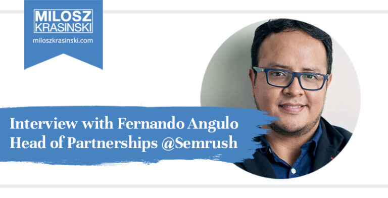 Interview with Fernando Angulo Head of Partnerships @Semrush